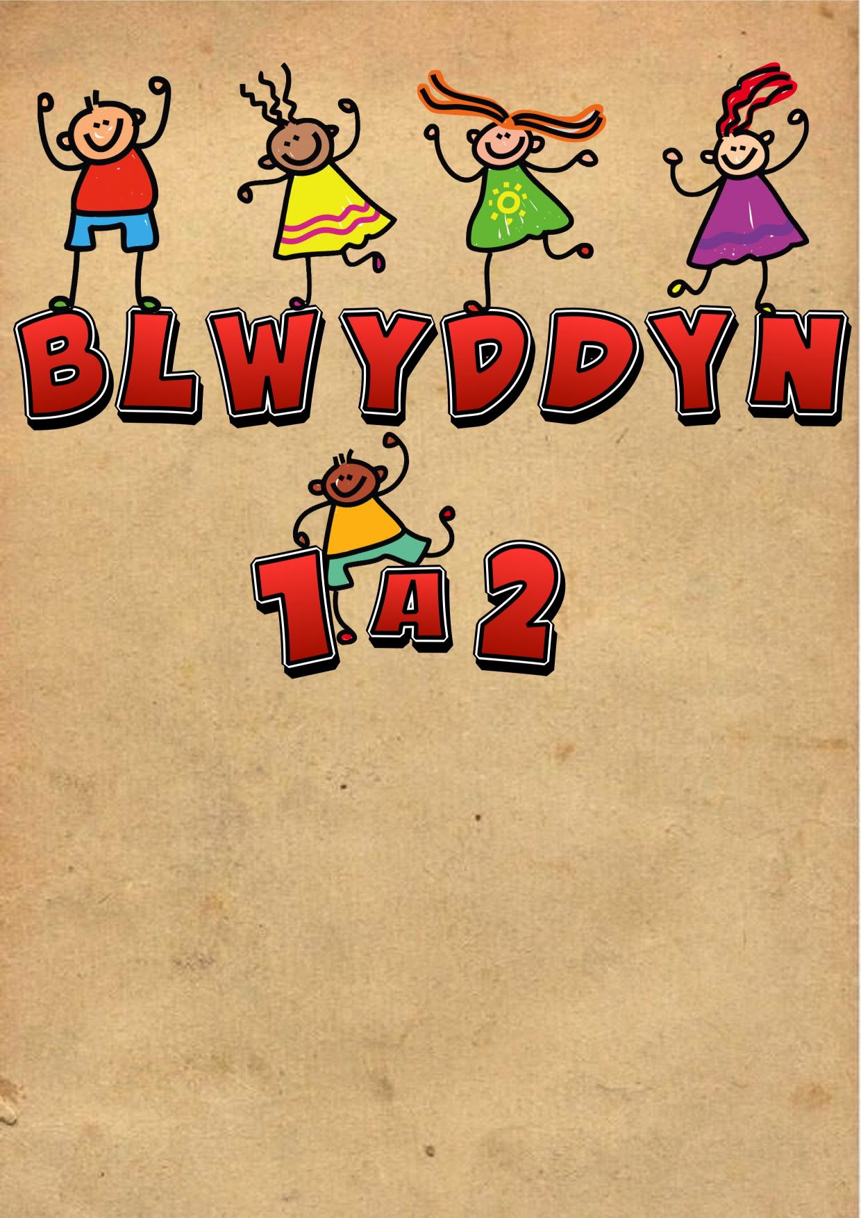 Blwyddyn 1 a 2