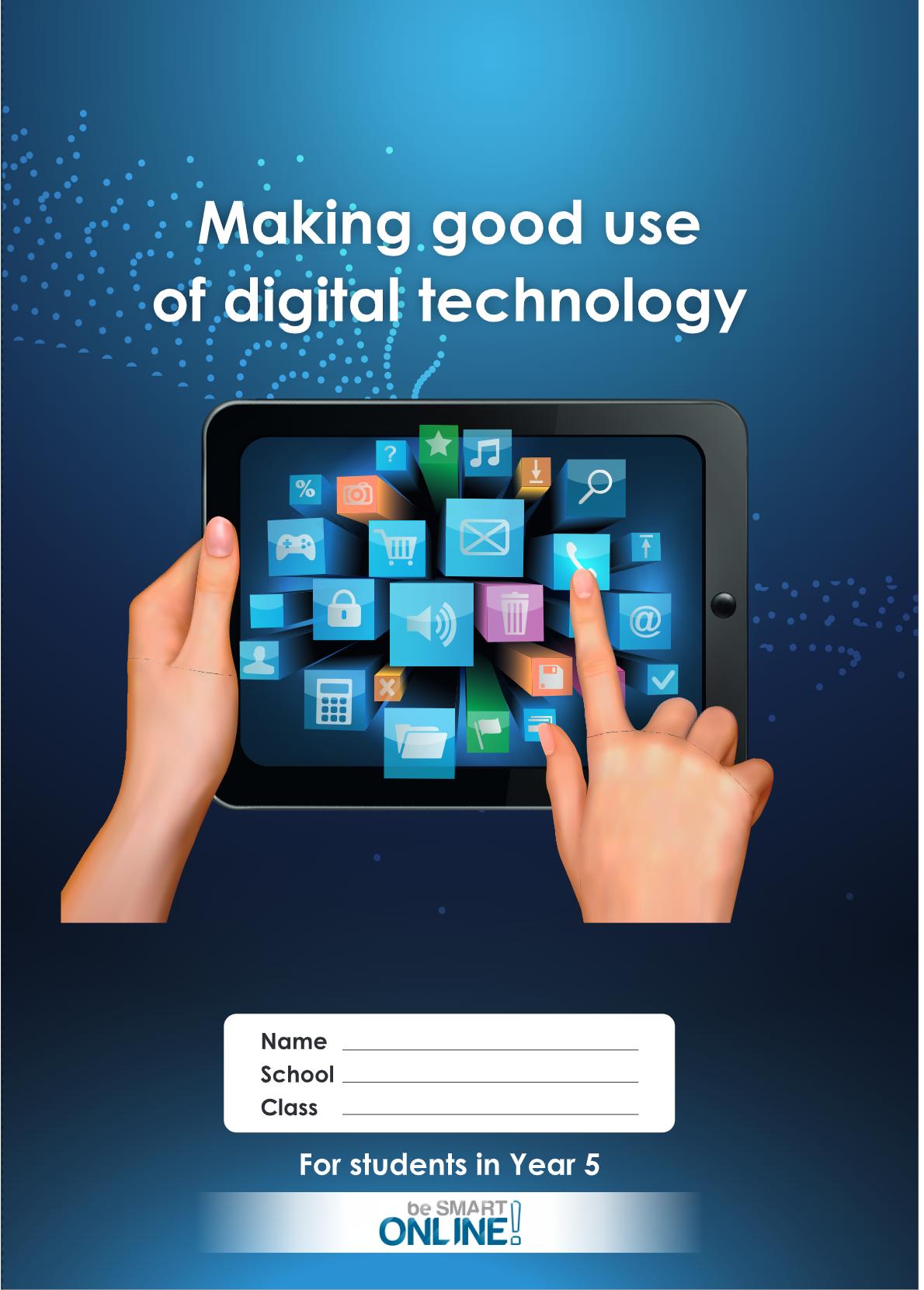 Year 5 Booklet - Making good use of digital technology